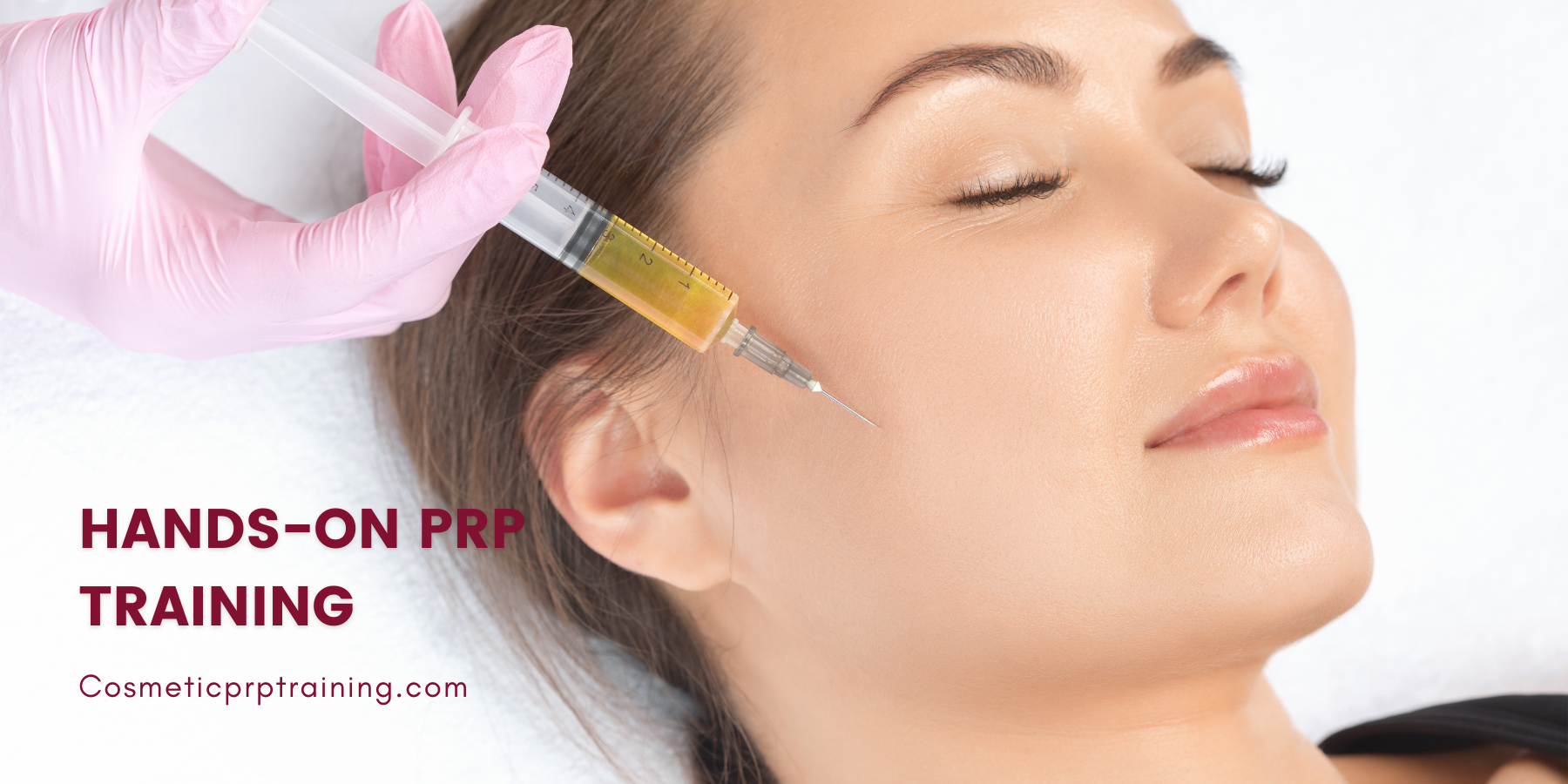 HANDS-ON PRP TRAINING | Cosmetic PRP Training